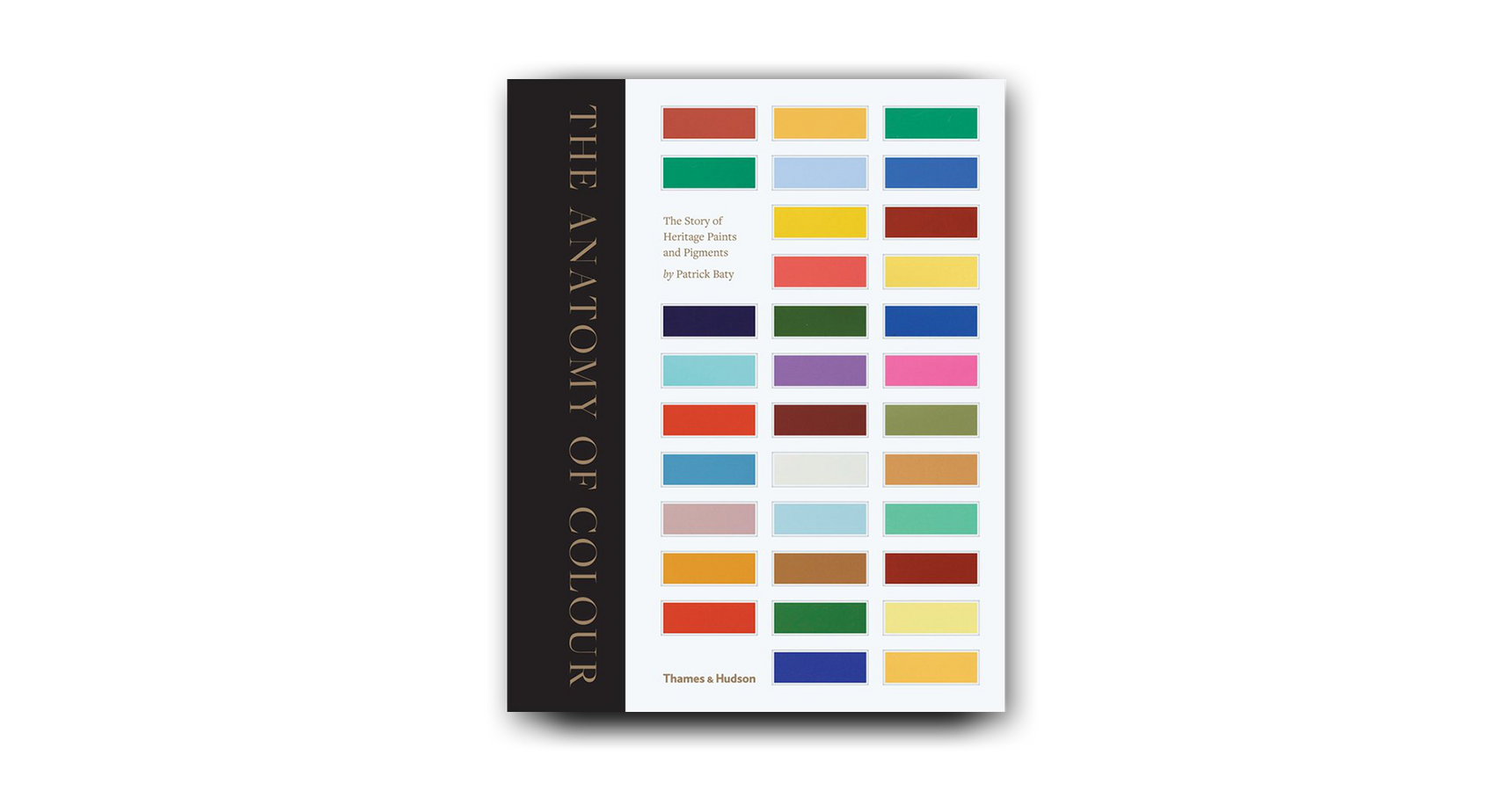 The Anatomy of Colour. The Story of Heritage Paints and Pigments.