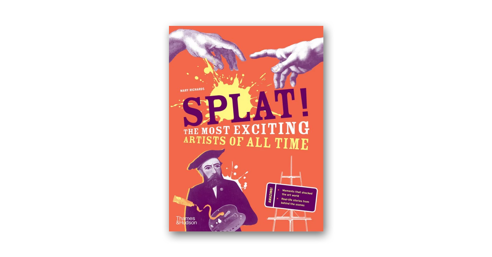 Splat! The Most Exciting Artists of All Time